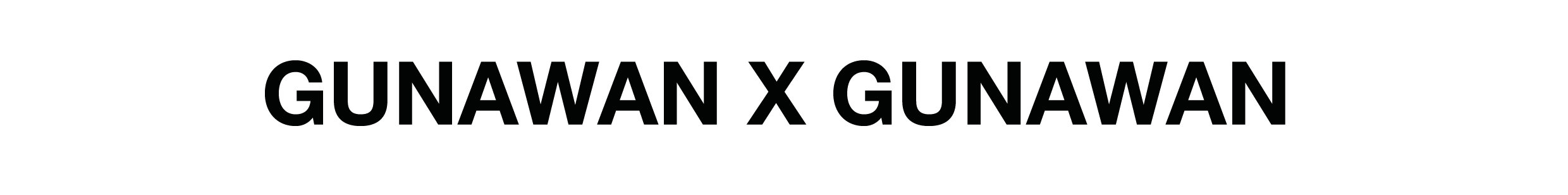 GUNAWAN X GUNAWAN